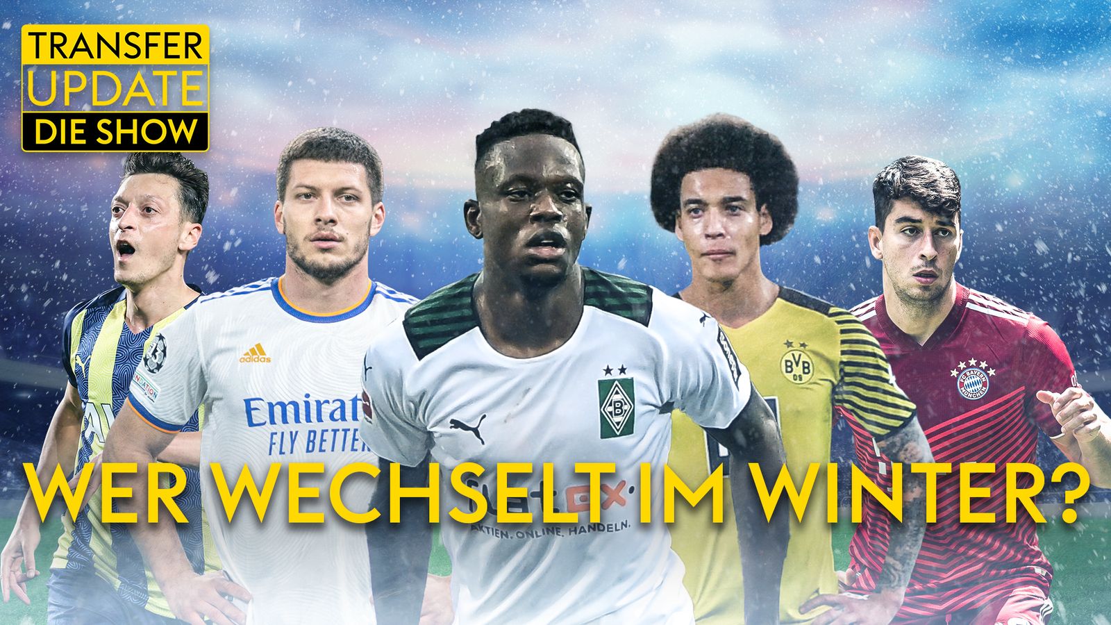 Transfer Update - die Show: Ein heißer Transferwinter: Diese Deals ...