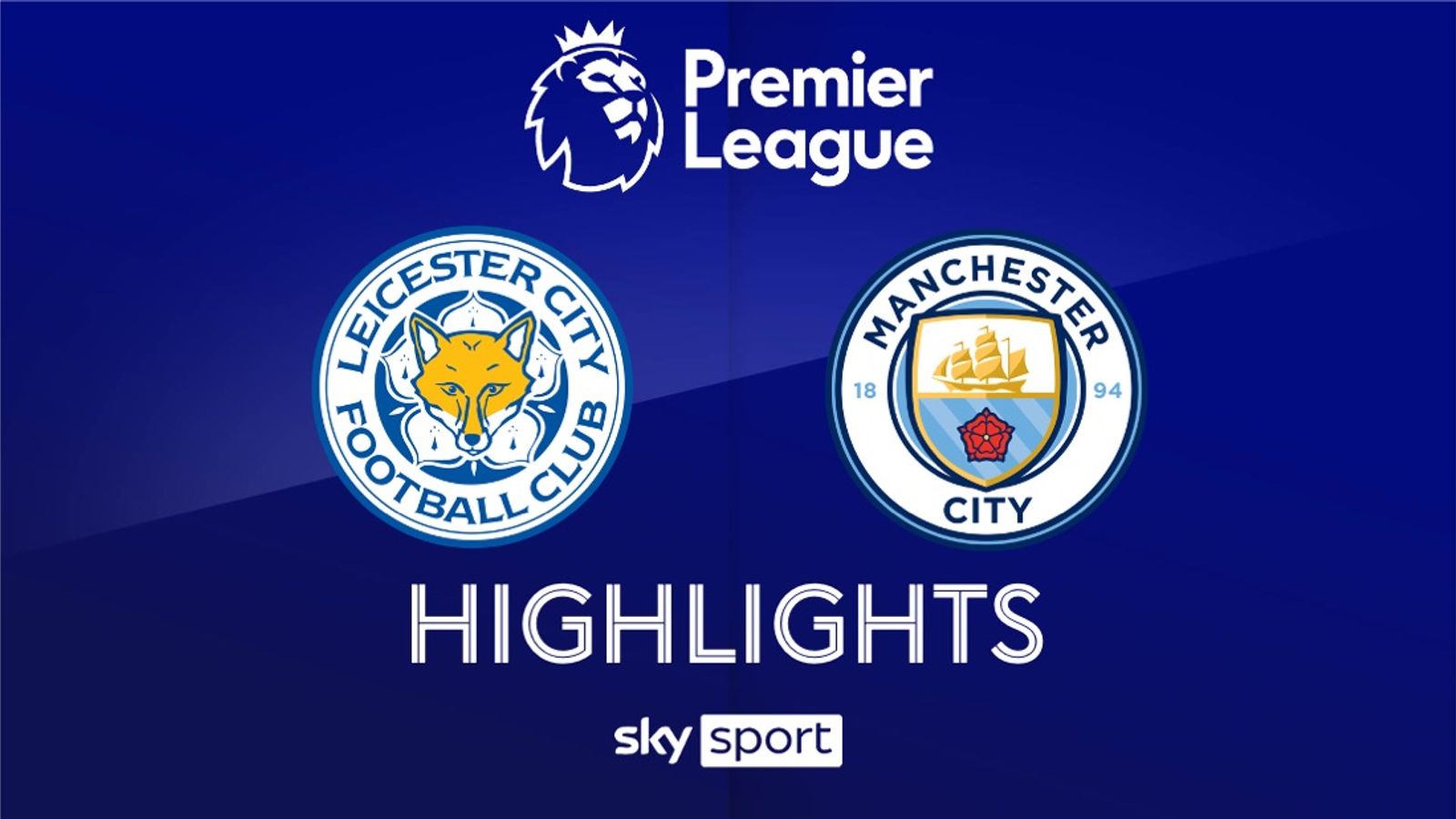 Leicester City – Manchester City – die Highlights | Premier League ...