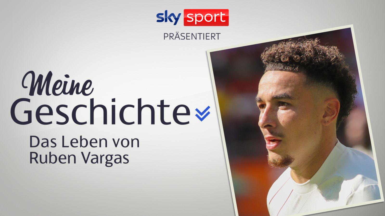 Meine Geschichte - das Leben von Ruben Vargas | Fußball News | Sky Sport