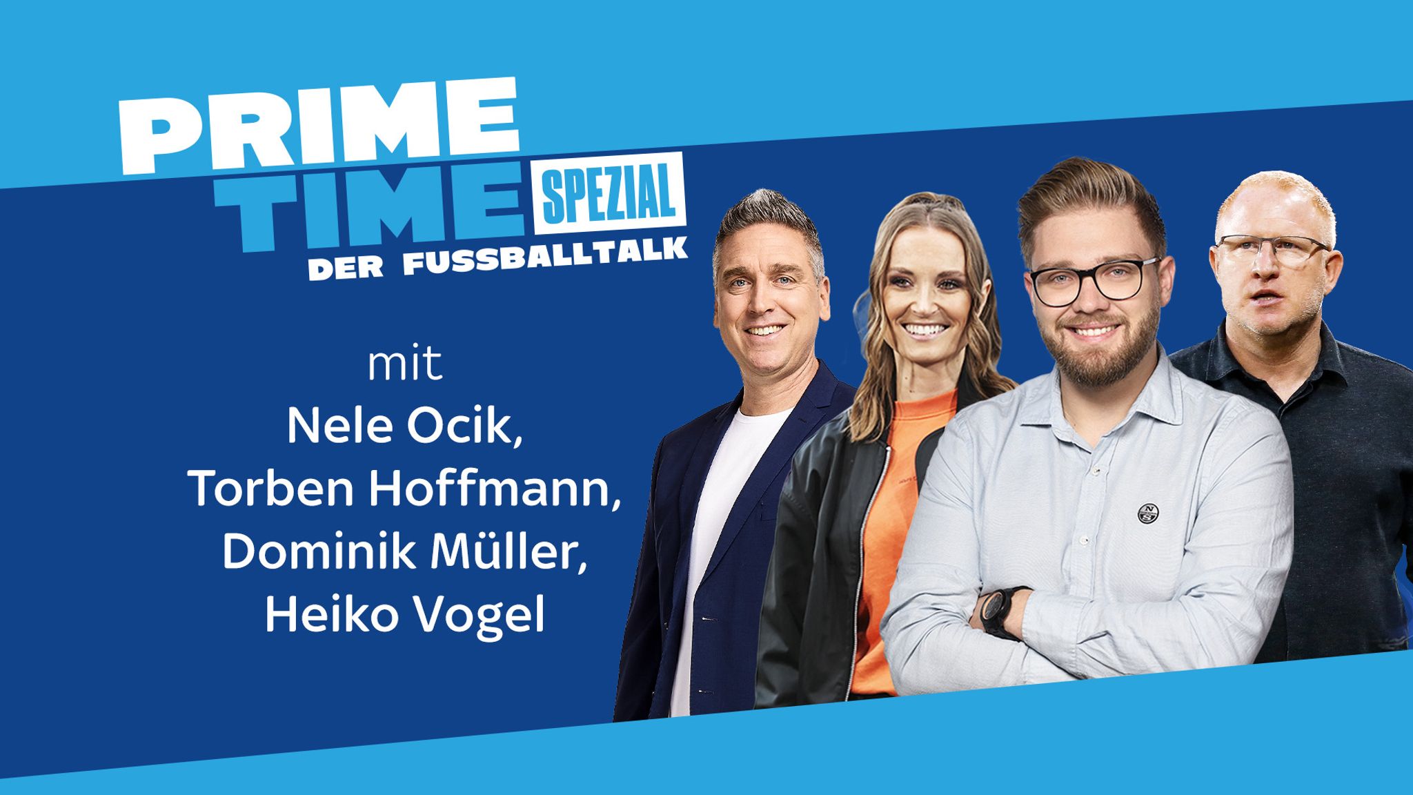 Primetime Spezial – der Fußballtalk: LIVE und exklusiv im kostenlosen ...