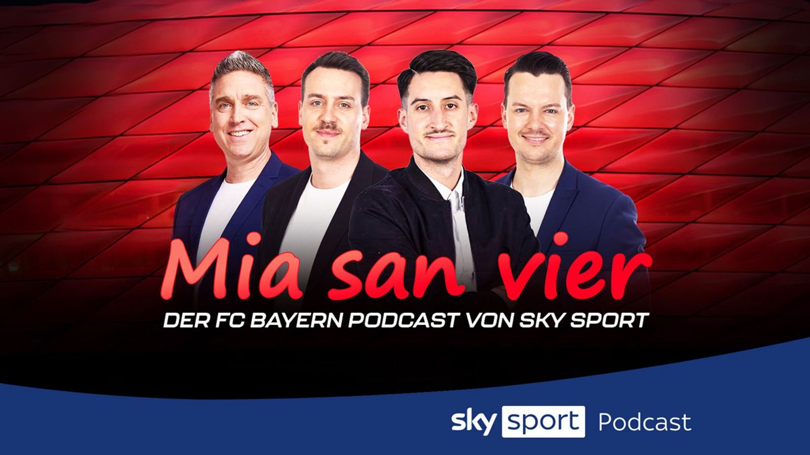 "Mia san vier" - Der FC Bayern Podcast von Sky Sport | Fußball News ...