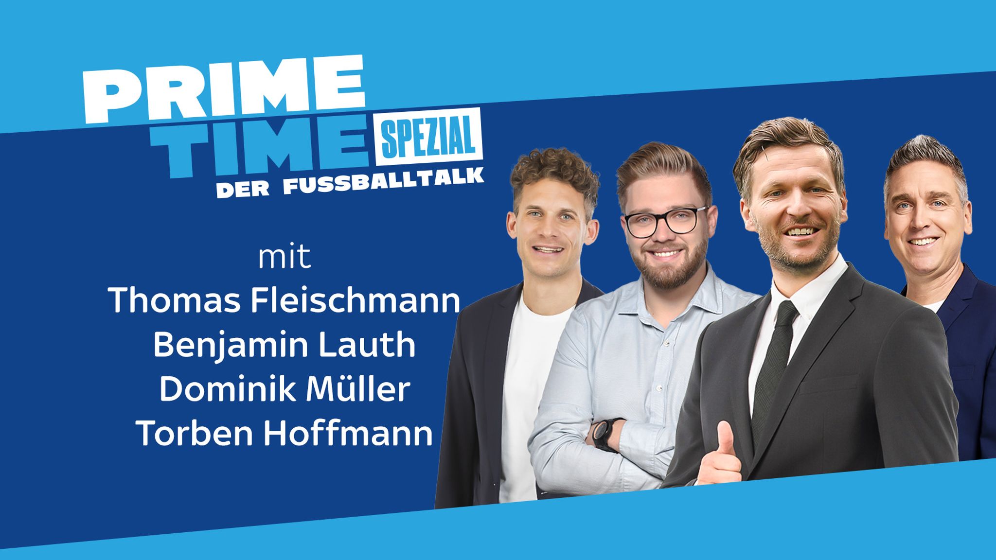 Primetime Spezial – der Fußballtalk: LIVE und exklusiv im kostenlosen ...